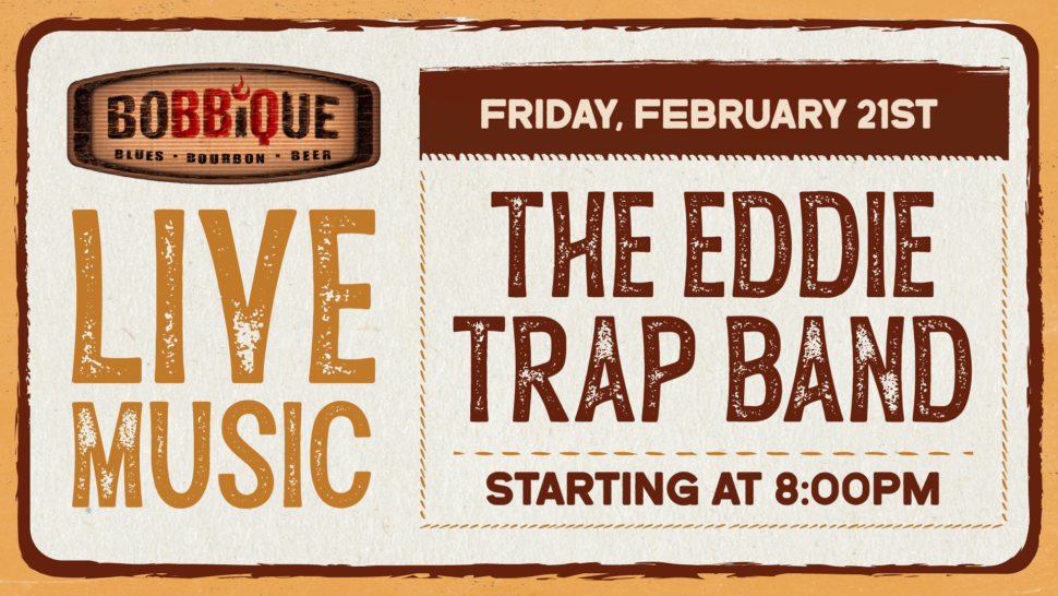 The Eddie Trap Band • Real Memphis BBQ - BOBBIQUE - 70 W Main St ...