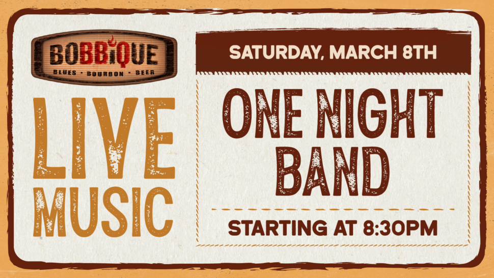 One Night Band • Real Memphis BBQ - BOBBIQUE - 70 W Main St, Patchogue ...